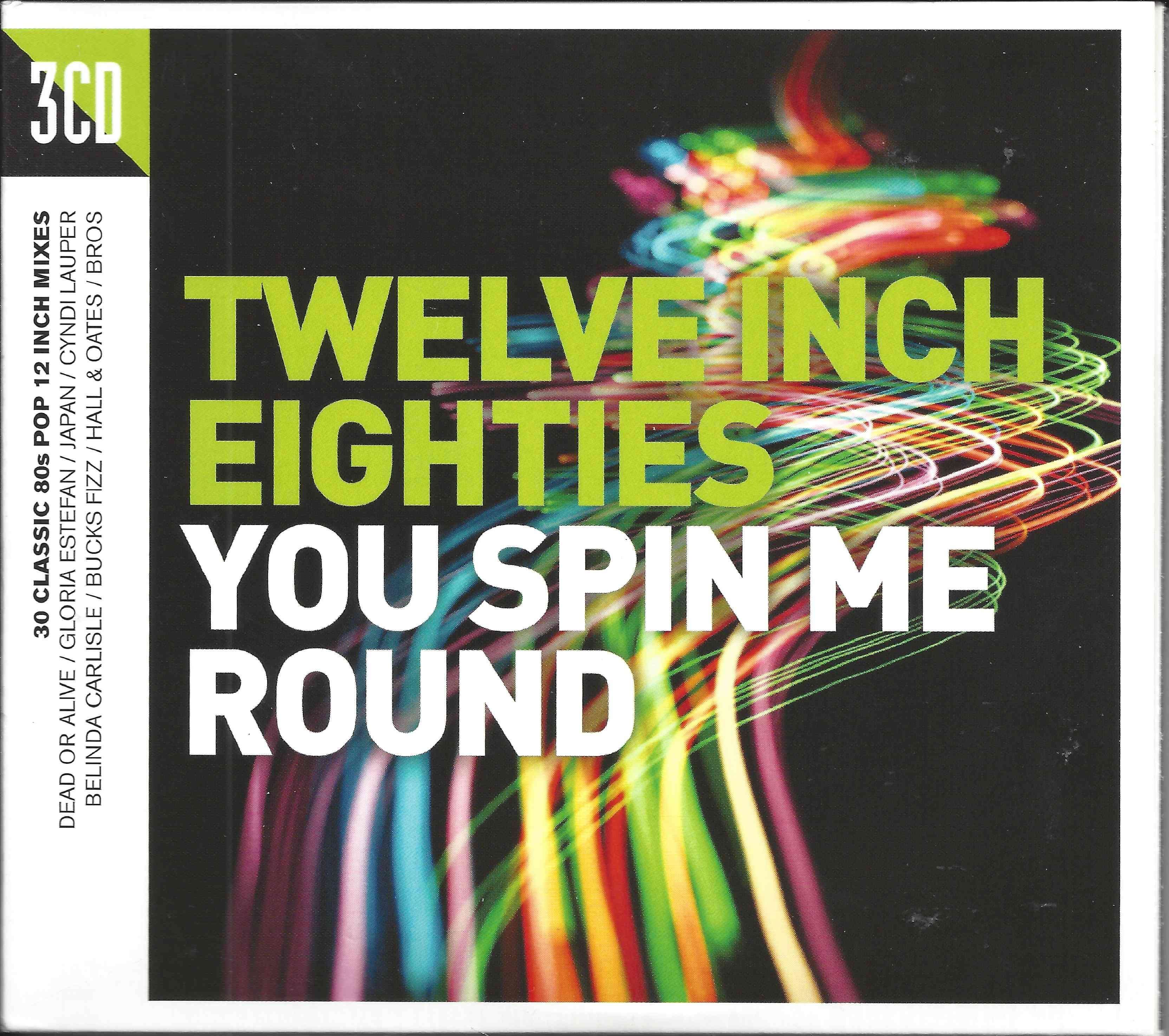 V/a - Twelve Inch Eighties: You Spin Me Round - Dubman Home Entertainment